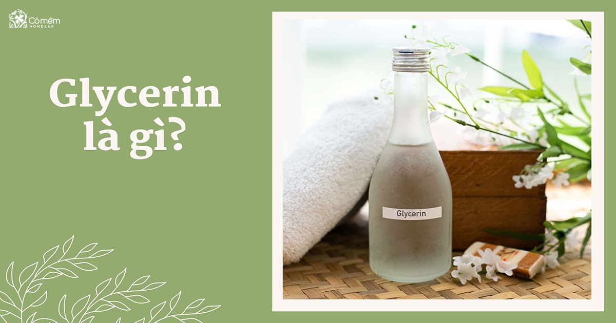 Glycerin có tác dụng gì trong mỹ phẩm?